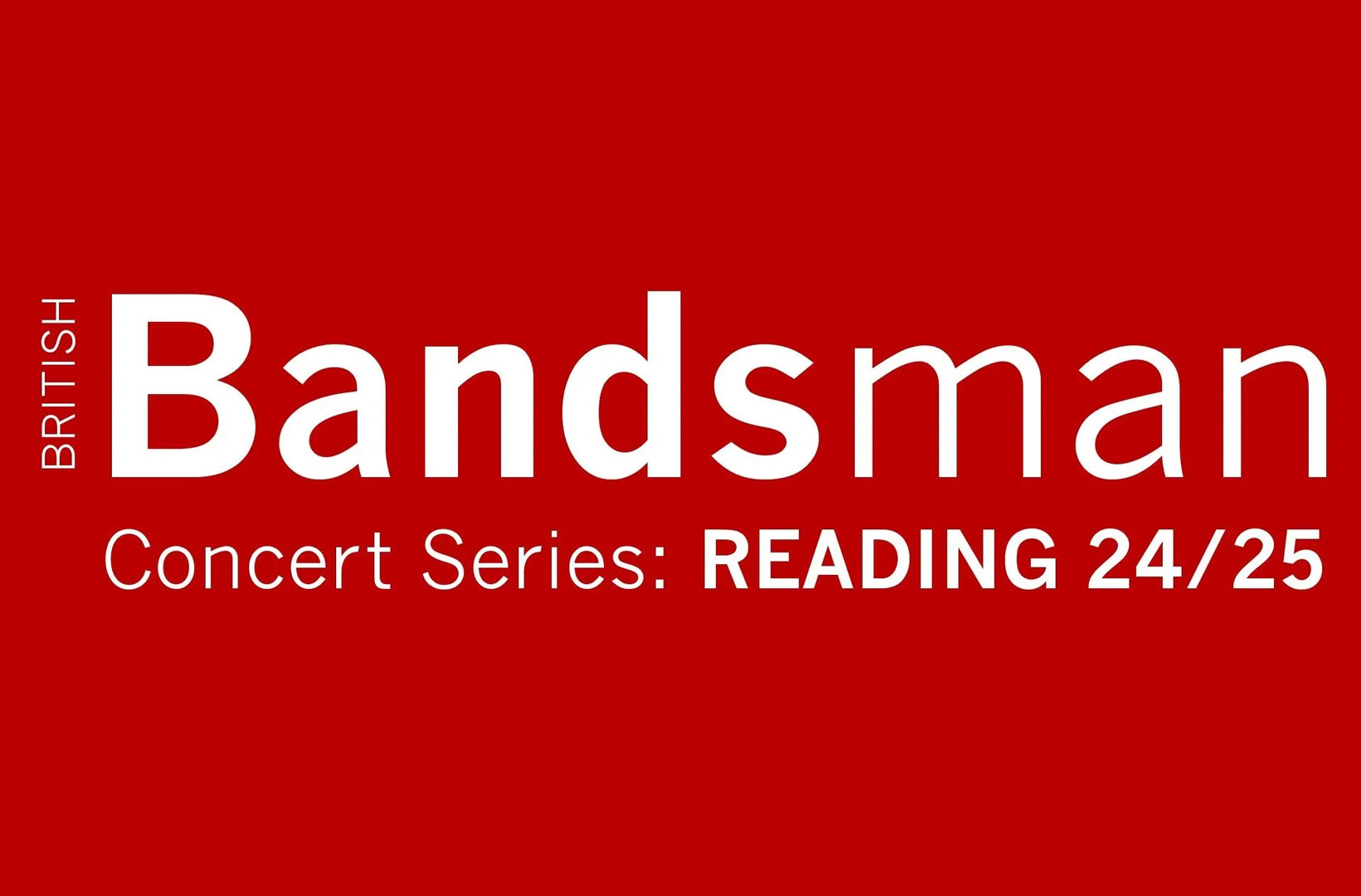 The British Bandsman Concert Series | What's On Reading