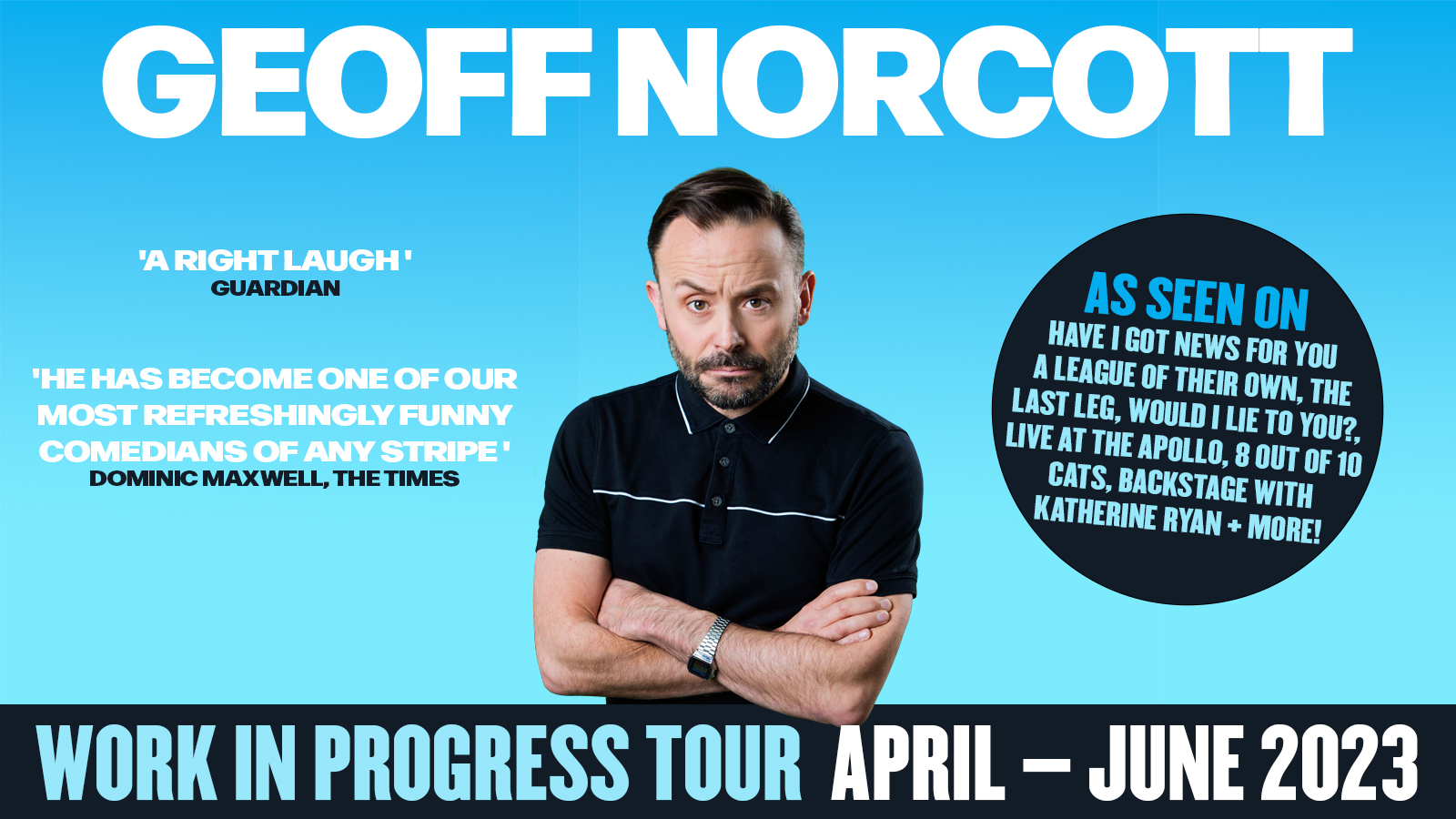 Geoff Norcott: Work in Progress | What's On Reading