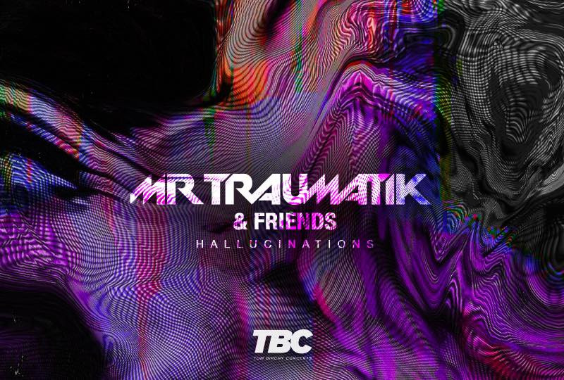 MrTraumatik + Friends - The Hallucinations Tour | What's On Reading
