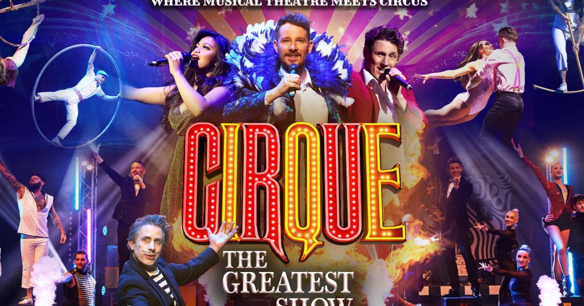 Cirque The Greatest Show | What's On Reading