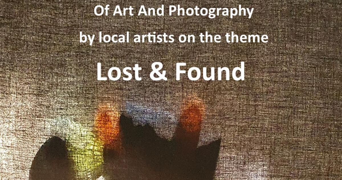 LOST & FOUND – an exhibition of art and photography at St Luke’s Hall ...