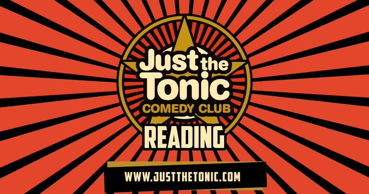 Just the Tonic Comedy Club - Reading 14th October | What's On Reading