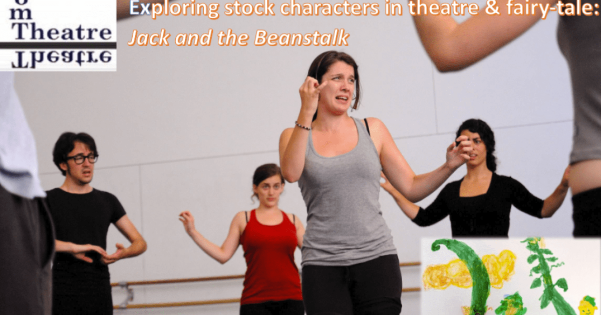 Beyond 'good and bad': Jack and The Beanstalk Drama workshop | What's ...