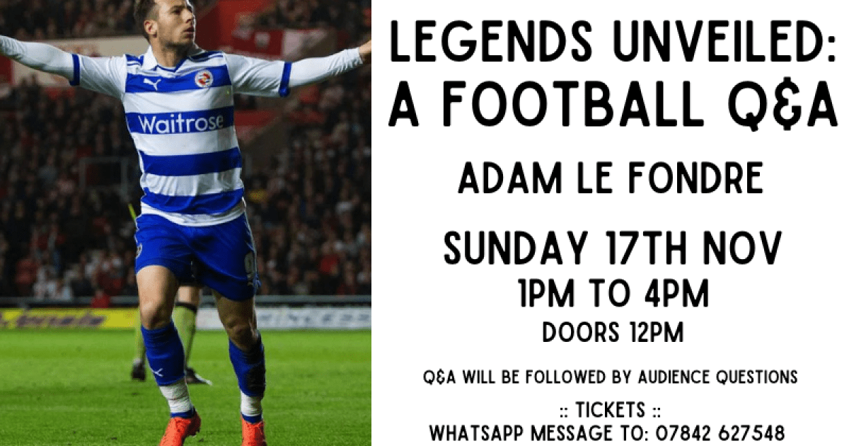 Legends Unveiled: A Football Q&A with Adam Le Fondre | What's On Reading