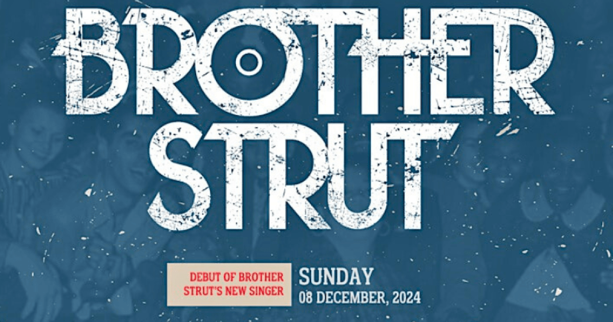 Brother Strut | What's On Reading