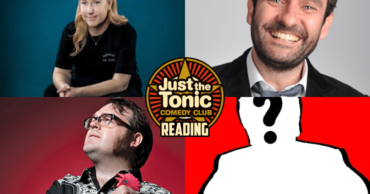 Just the Tonic Comedy Club - Reading | What's On Reading