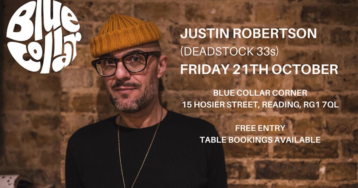 Justin Robertson (Deadstock 33s) Guest DJ set | What's On Reading