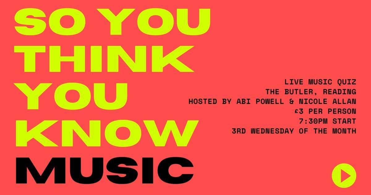 So You Think You Know Music | What's On Reading