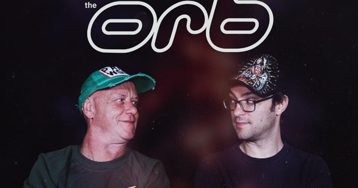 The Orb | What's On Reading